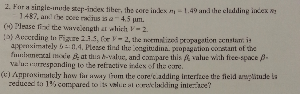 Solved For a single-mode step-index fiber, the core index | Chegg.com
