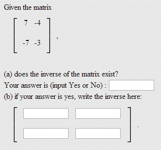 Solved Given the matrix (a does the inverse of the matrix | Chegg.com