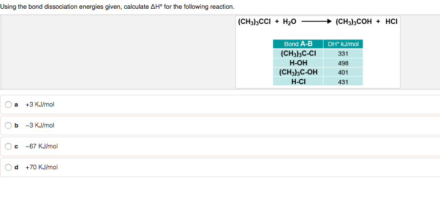 Solved Using the bond dissociation energies given, calculate | Chegg.com