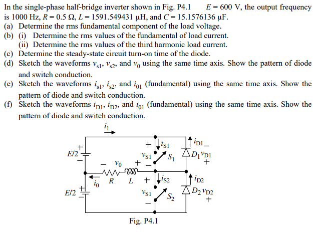 Solved In the single-phase half-bridge inverter shown in | Chegg.com