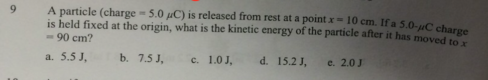 Solved A particle (charge = 5.0 mu C) is released from rest | Chegg.com