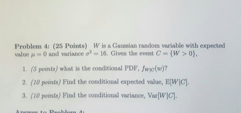 Solved W is a Gaussian random variable with expected value | Chegg.com
