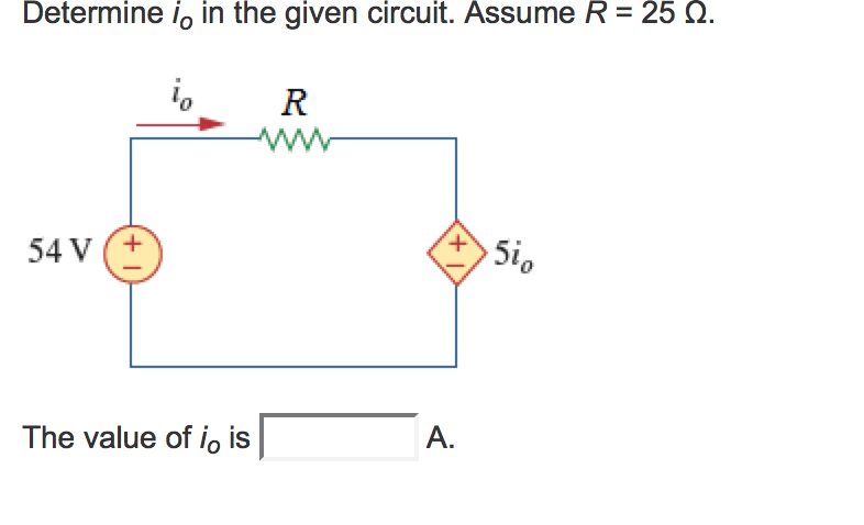 Solved Determine i_o in the given circuit. Assume R = 25 | Chegg.com