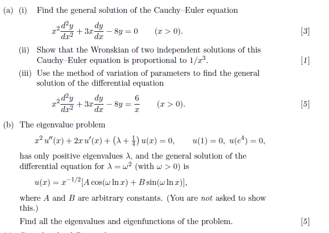 Solved A I Find The General Solution Of The Cauchy Euler