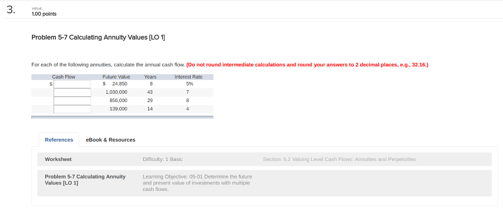 Solved 1.00 polnts Problem 5-7 Calculating Annuity Values | Chegg.com
