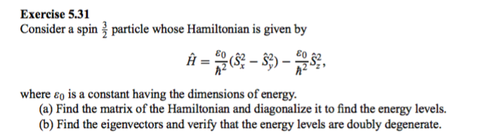 Solved Exercise 5.31 Consider a spin particle whose | Chegg.com