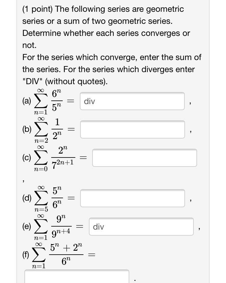 Solved The following series are geometric series or a sum of | Chegg.com
