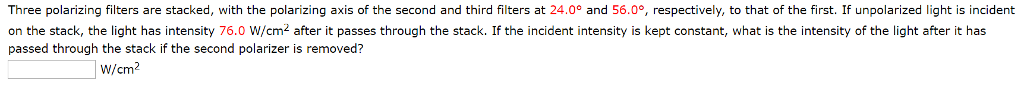 Solved Three polarizing filters are stacked, with the | Chegg.com