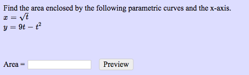 Solved Find the area enclosed by the following parametric | Chegg.com