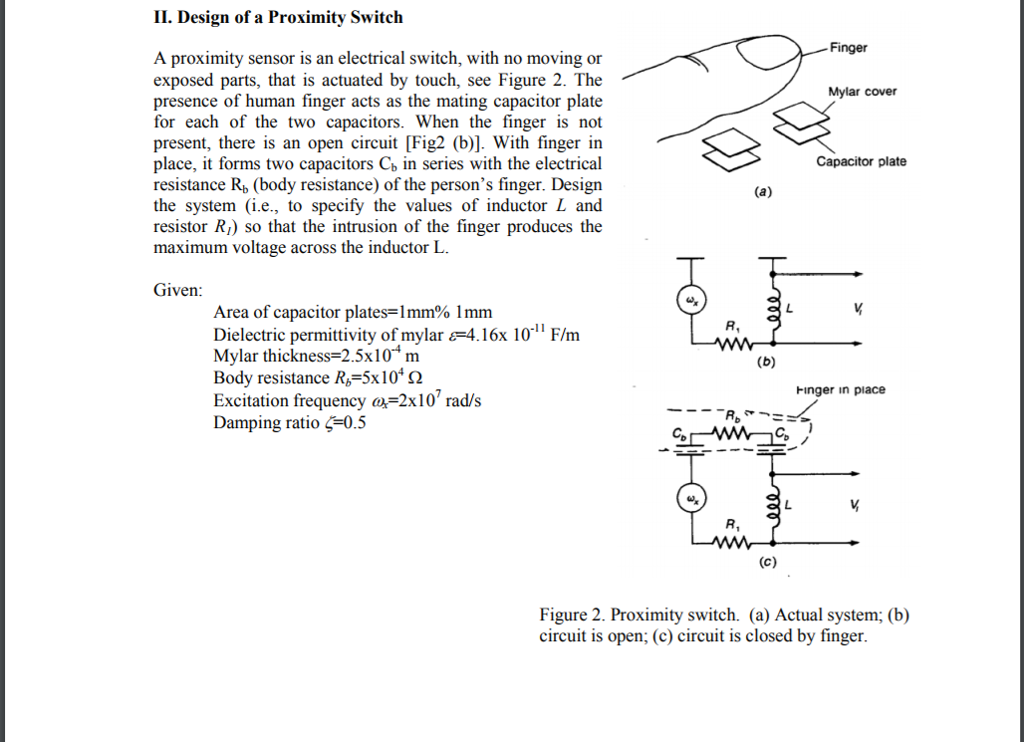 Solved II. Design of a Proximity Switch Finger A proximity | Chegg.com