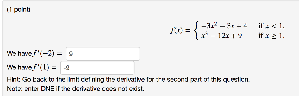 Solved (1 point) f(x)-(-3x2-3x + 4 3 ifx