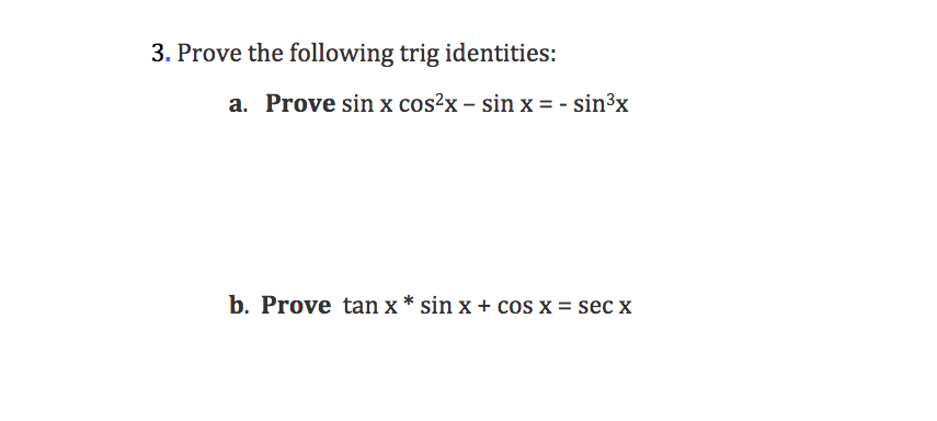 Solved 3. Prove the following trig identities: a. Prove sin | Chegg.com