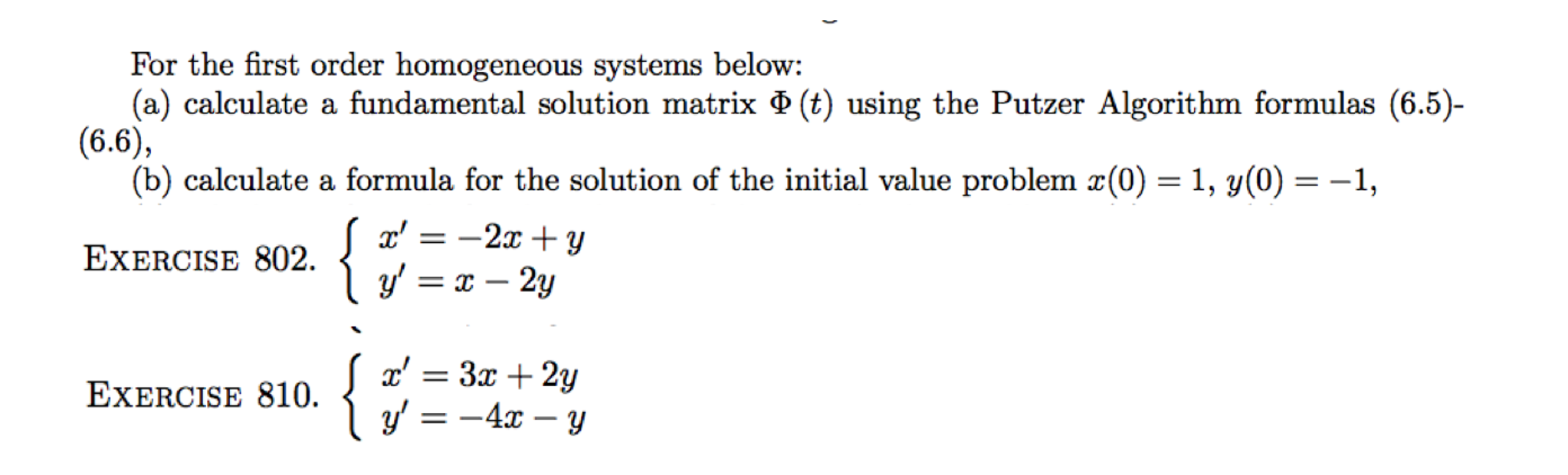 Solved For the first order homogeneous systems below: | Chegg.com