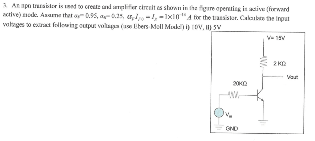 Solved 3. An npn transistor is used to create and amplifier | Chegg.com