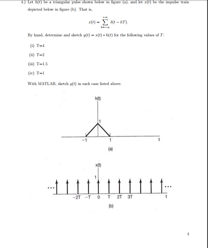 Let h(t) be a triangular pulse shown below in figure | Chegg.com