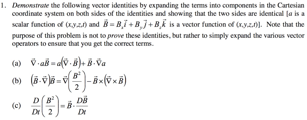 Solved 1. Demonstrate the following vector identities by | Chegg.com