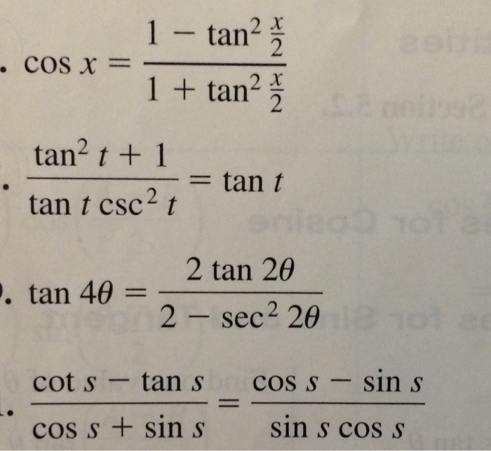 Solved cos x = 1 - tan^2 x/2/1 + tan^2 x/2 tan^2 t + 1/tan | Chegg.com Solved cos x = 1 - tan^2 x/2/1 + tan^2 x/2 tan^2 t + 1/tan | Chegg.com