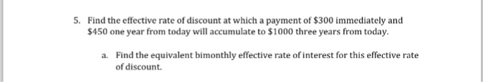 Solved Find the effective rate of discount at which a | Chegg.com