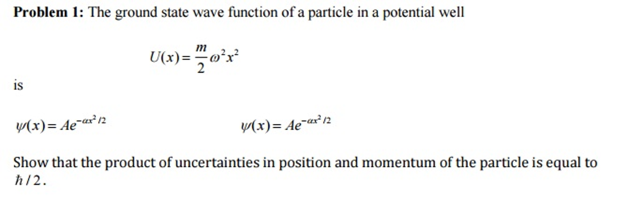 Solved The ground state wave function of a particle in a | Chegg.com