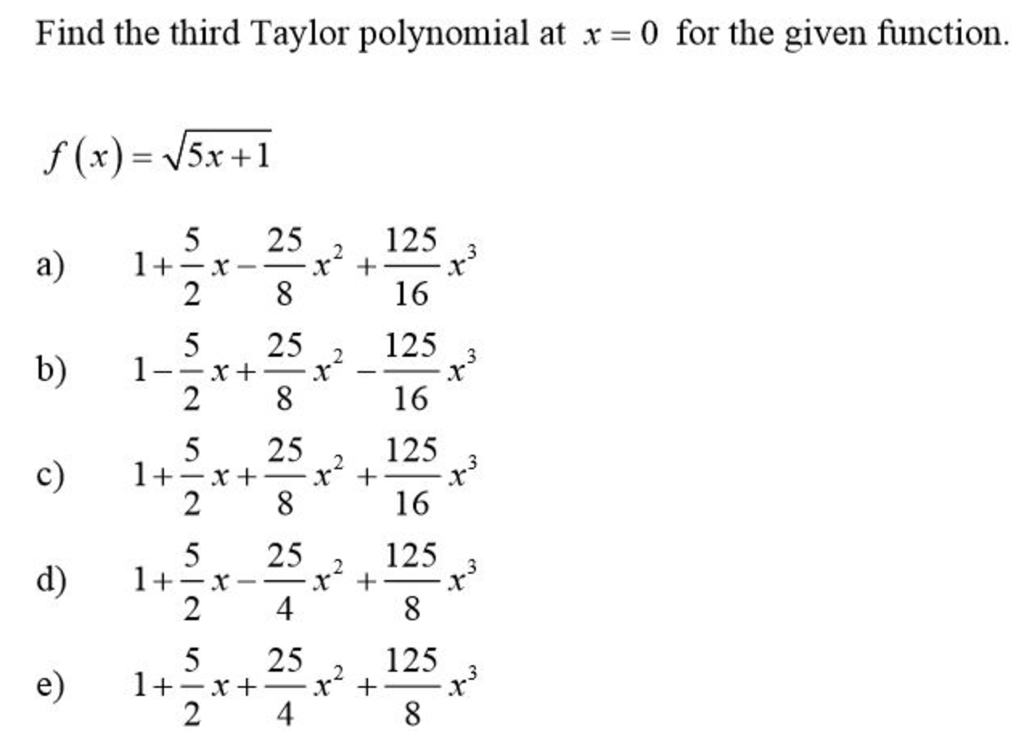 Solved Find the third Taylor polynomial at x=0 for the given | Chegg.com