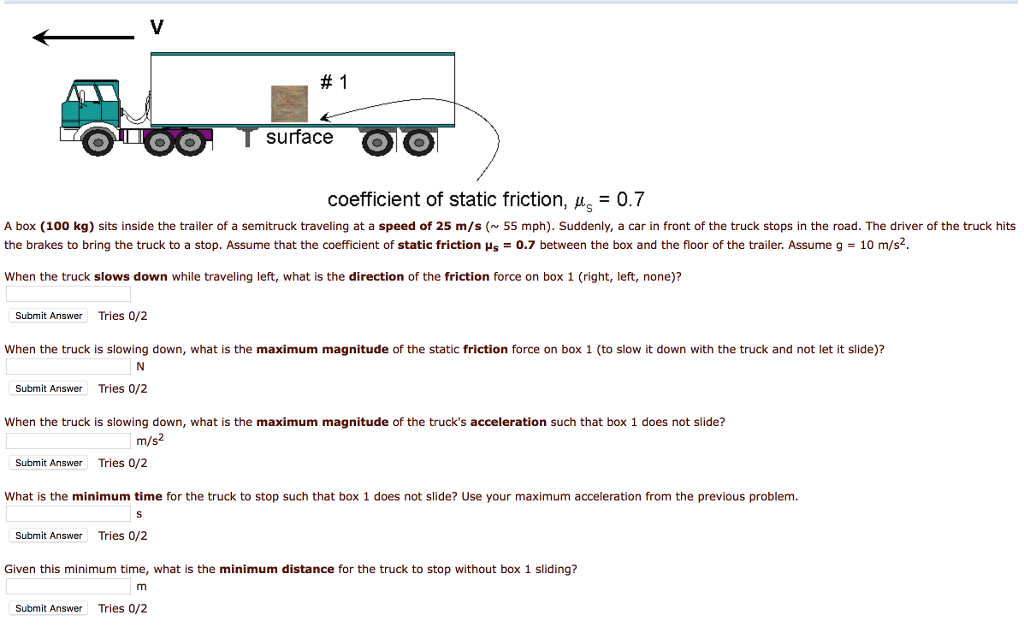 Solved #1 surface coefficient of static friction, s0.7 A box | Chegg.com