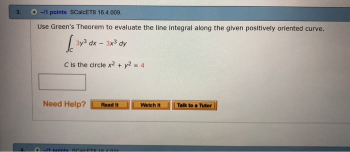 Solved 3.-1 points SCalcET8 16.4.009 Use Green's Theorem to | Chegg.com