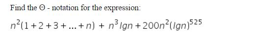 Solved Find the Theta - notation for the expression: n^2(1 + | Chegg.com