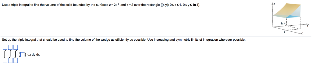 Solved Use a triple integral to find the volume of the solid | Chegg.com