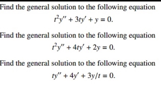 Solved Find the general solution to the following equation | Chegg.com
