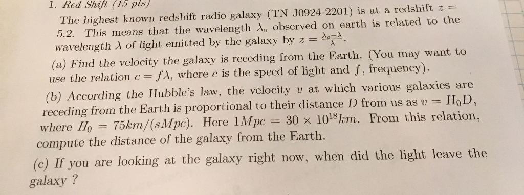 Solved 1. Red Shift (15 pts) The highest known redshift | Chegg.com