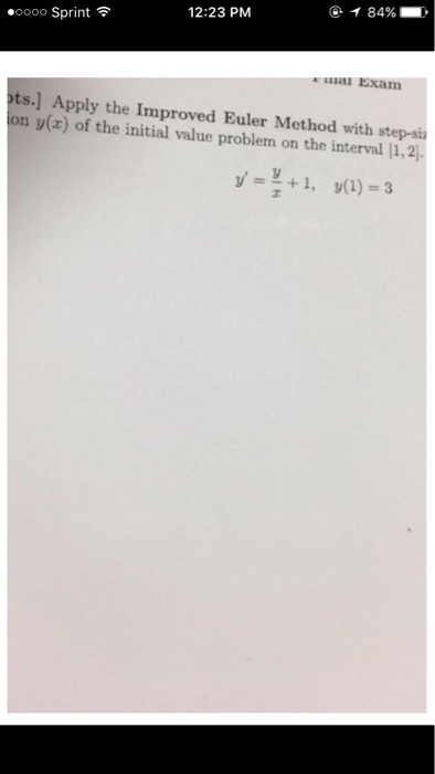 Solved Apply the Improved Euler Method with step-size | Chegg.com Solved Apply the Improved Euler Method with step-size | Chegg.com
