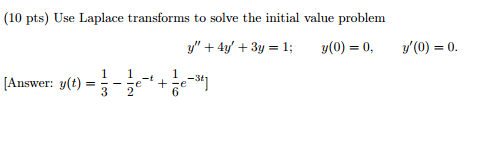 Solved Use Laplace transforms to solve the initial value | Chegg.com