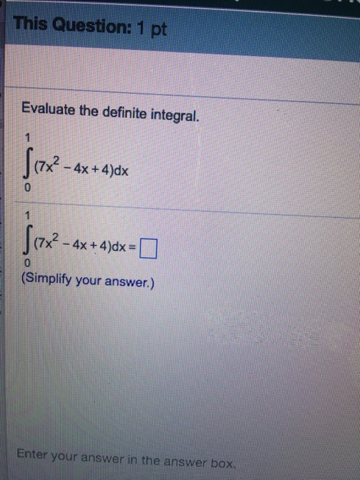 Solved Evaluate the definite integral. integral^1_0 (7x^2 - | Chegg.com