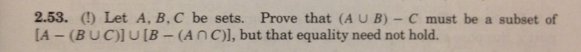 Solved Let A.B.C be sets. Prove that (A union B) - C must be | Chegg.com