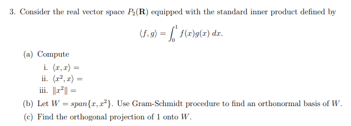 Solved 3. Consider the real vector space P2(R) equipped with | Chegg.com