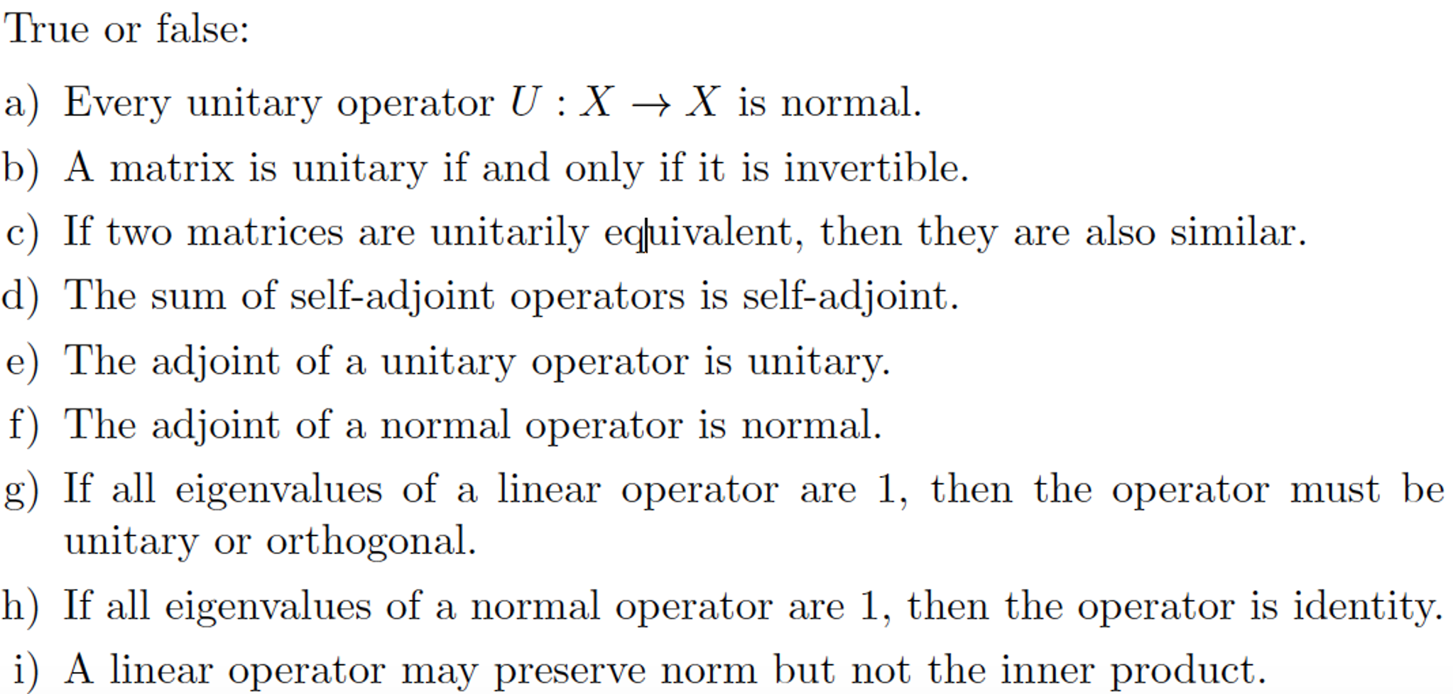 Solved Every unitary operator U: X rightarrow X is normal. | Chegg.com
