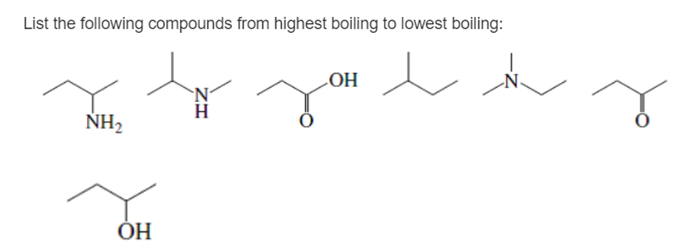 Solved List the following compounds from highest boiling to | Chegg.com