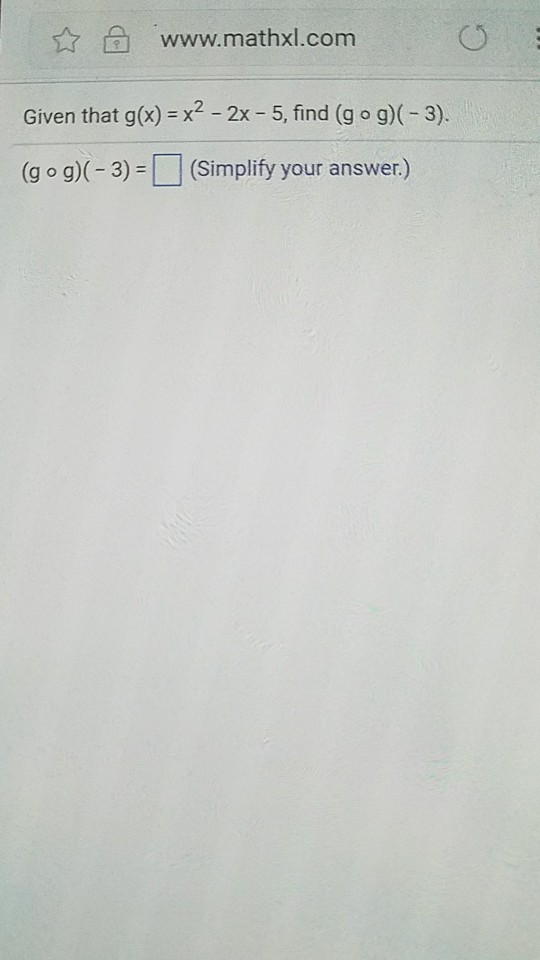 Solved ☆台.www.mathxl.com Given that g(x) = x2-2x-5, find | Chegg.com