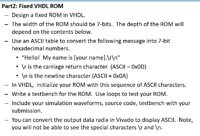 Part2: Fixed VHDL ROM Design a fixed ROM in VHDL The | Chegg.com Part2: Fixed VHDL ROM Design a fixed ROM in VHDL The | Chegg.com