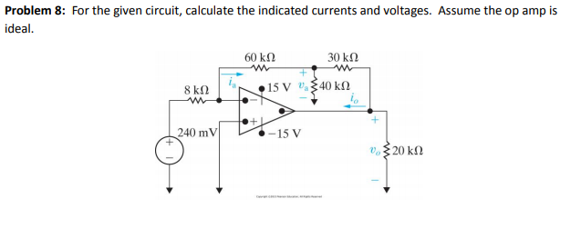 Solved Problem 8: For the given circuit, calculate the | Chegg.com