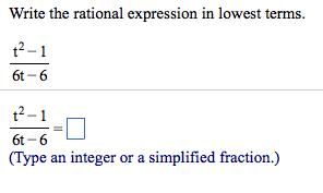 Solved Write the rational expression in lowest terms. t2 - | Chegg.com