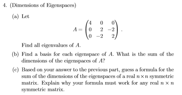 4. (Dimensions of Eigenspaces) (a) LetA=( 4 0 0 0 2 | Chegg.com