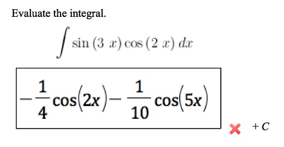 Solved Evaluate the integral. sin (3 a) cos (2 a dr COS 2x | Chegg.com