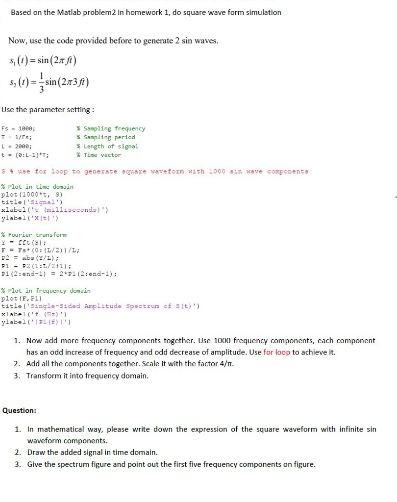 Solved Based on the Matlab problem2 in homework 1, do square | Chegg.com