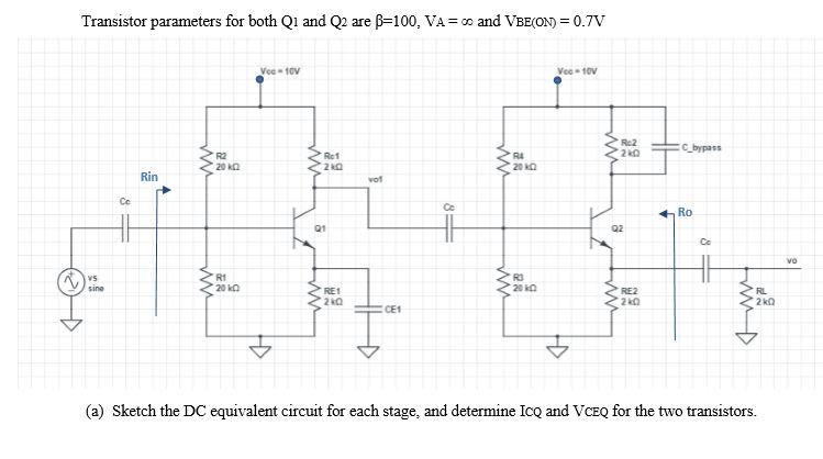 Solved Transistor parameters for both Q1 and Q2 are ?-100, | Chegg.com