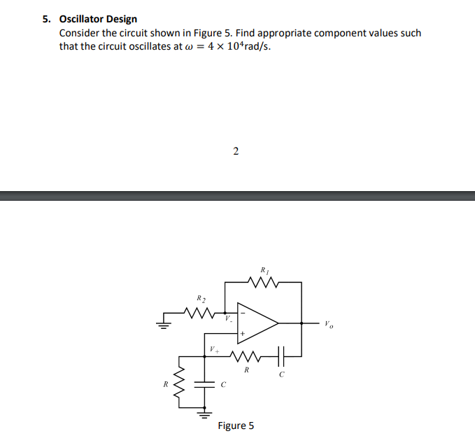 Solved 5. Oscillator Design Consider the circuit shown in | Chegg.com