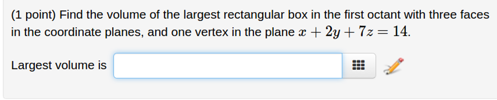 Solved Find the volume of the largest rectangular box in the | Chegg.com