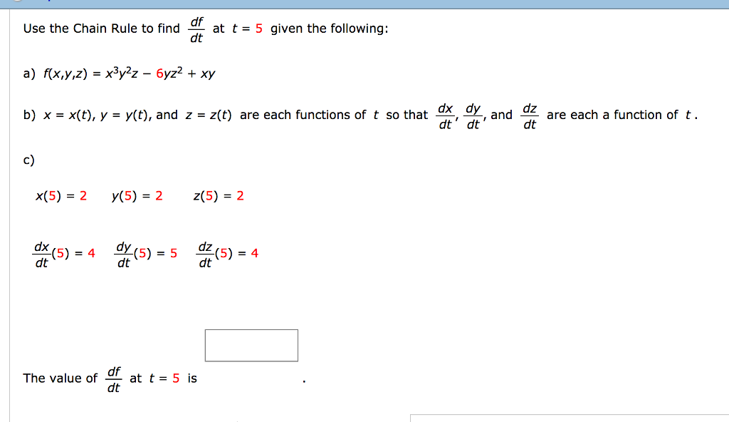 Solved Use the Chain Rule to find df/dt at t=5 given the | Chegg.com