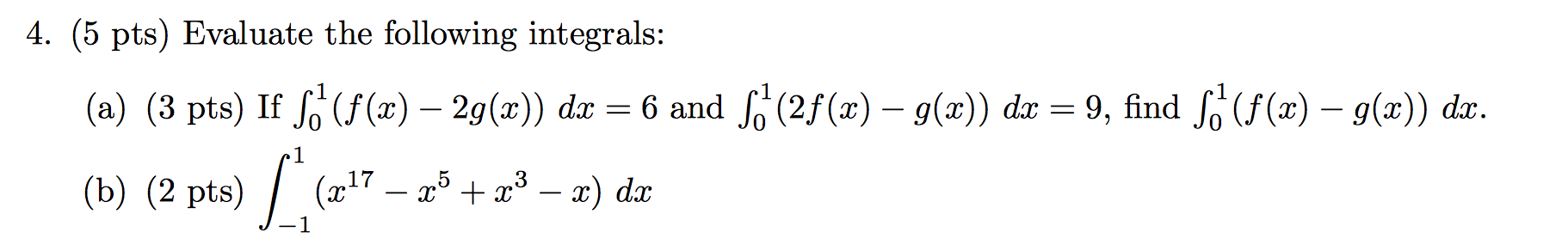 Solved 4. (5 pts) Evaluate the following integrals: | Chegg.com