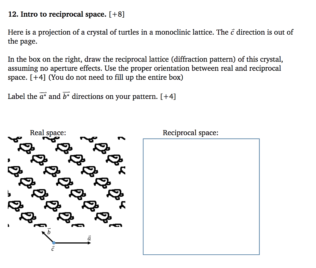 12. Intro to reciprocal space. [+8] Here is a | Chegg.com